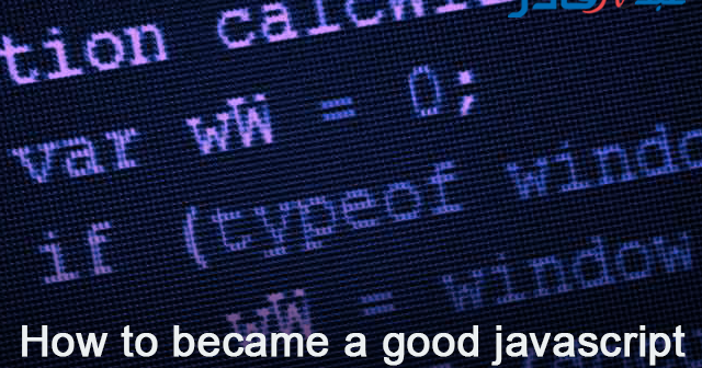 How To Become A Good Javascript Programmer عبد القادر بسطي