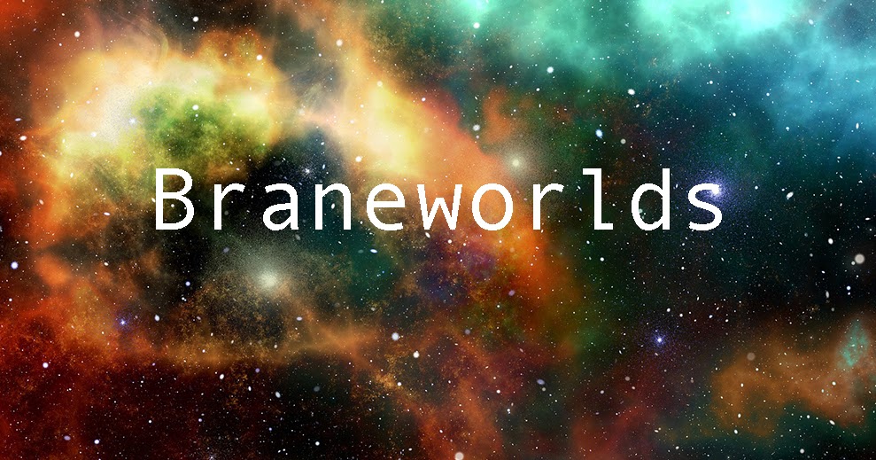 Human Earth: Braneworlds