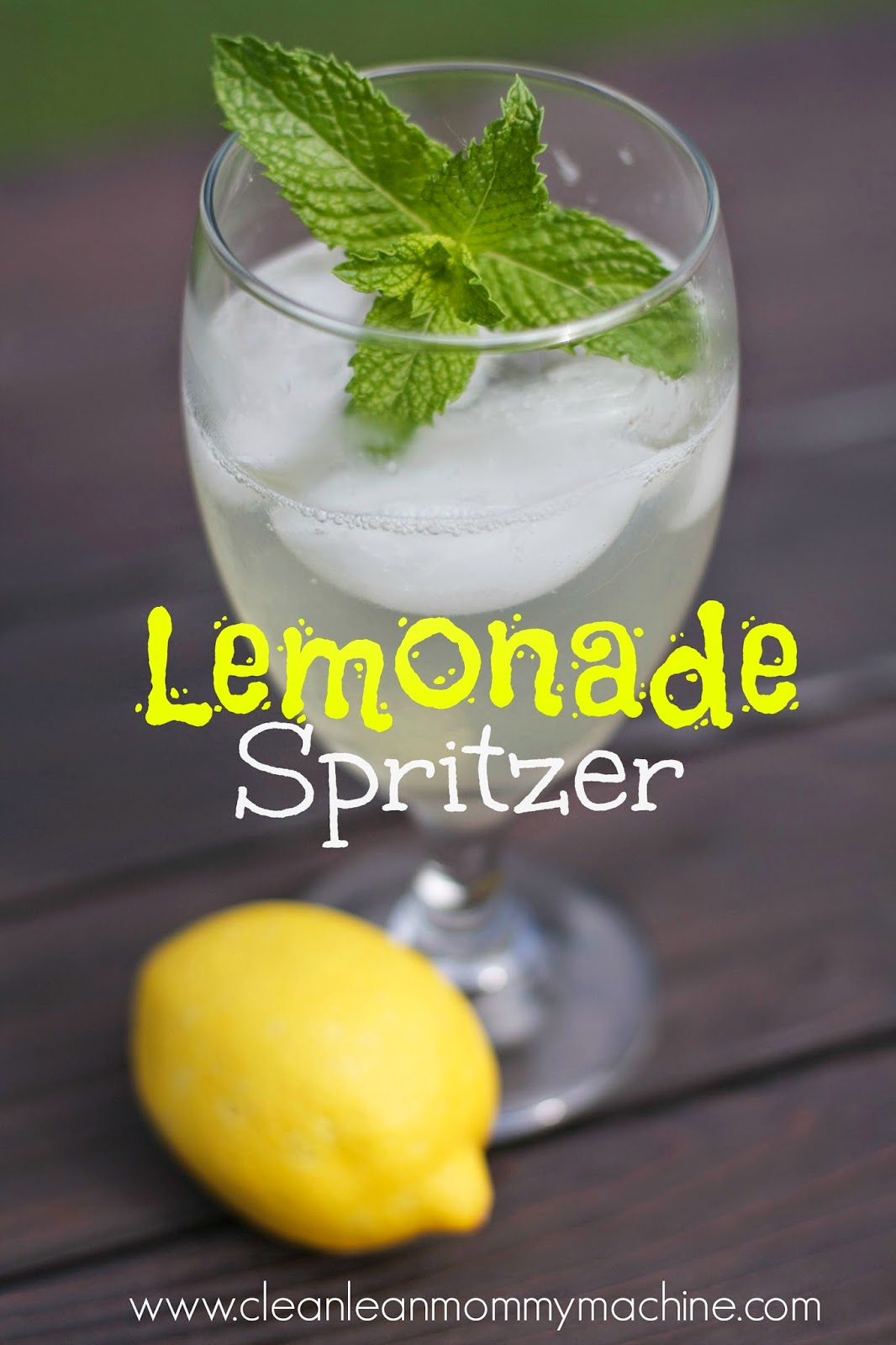 Clean Lean Mommy Machine: Homemade Lemonade Spritzer