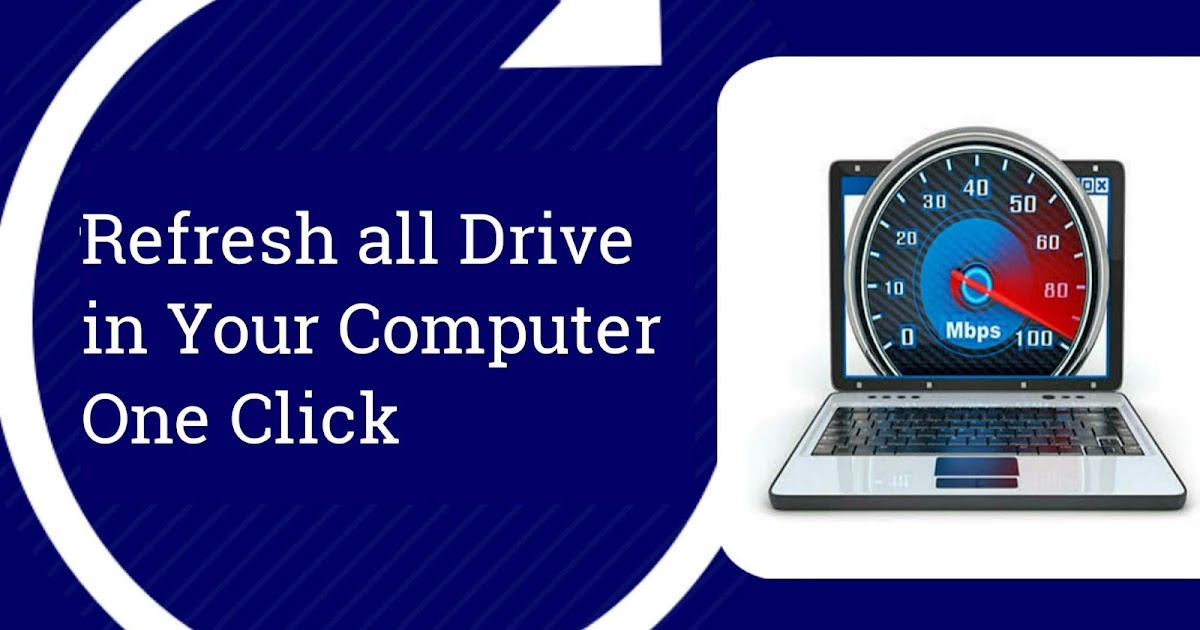 How to Refresh All the Drive in Your Computer or Laptop with One Click ...