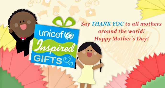 UNICEF "Inspired" Gifts Provide the Chance to Save a Life this Mother’s ...