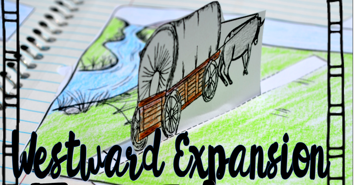 Literacy & Math Ideas: Teaching Westward Expansion and the Pioneers