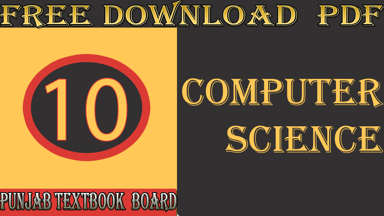 10th Class Computer Science New Book Punjab Textbook Board Download Pdf