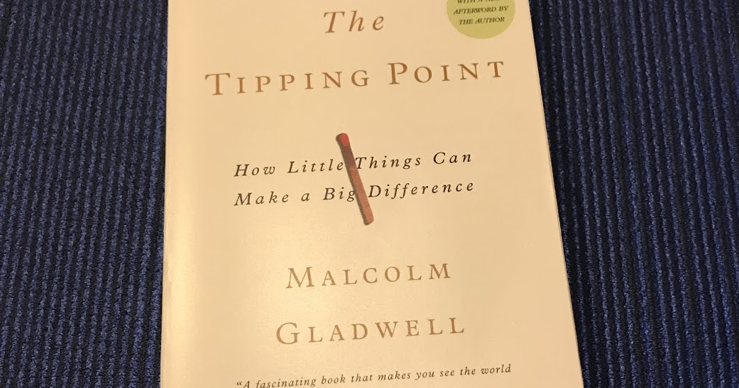 Mr. Yip's Virtual Classroom: The Tipping Point - Malcolm Gladwell (Book ...