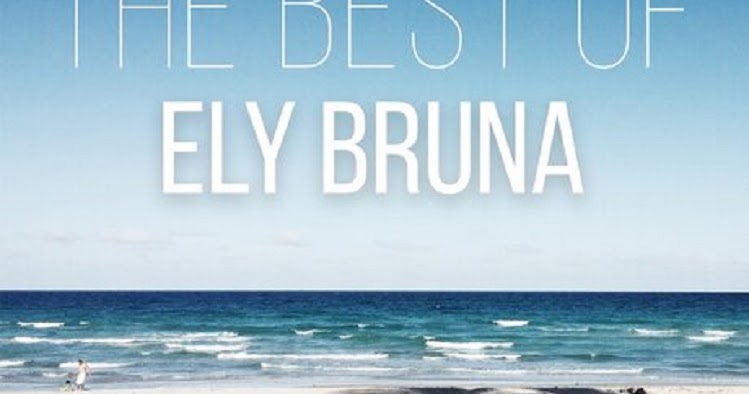 Luz Cámara Música - Sólo para Melómanos: Ely Bruna - The Best (2019)