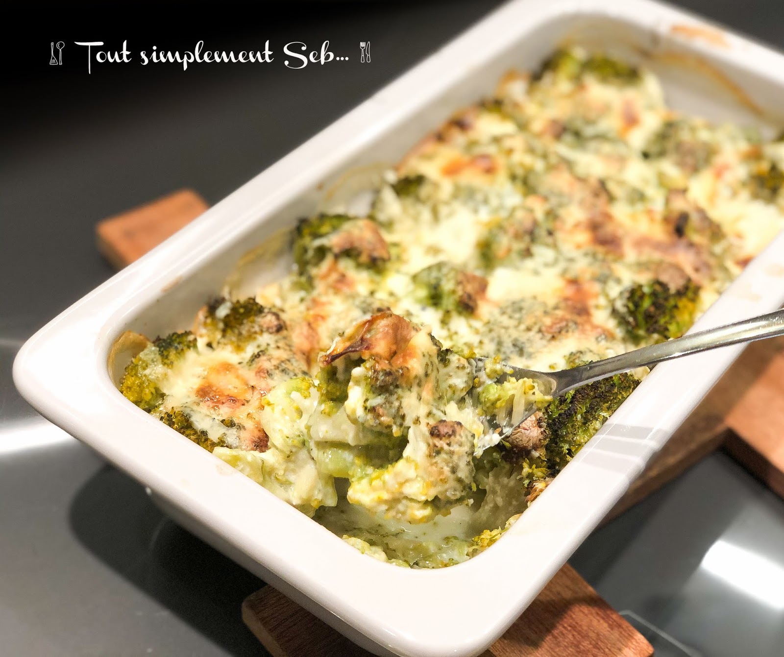 Tout simplement Seb ...: Gratin de brocolis ... Tout simplement