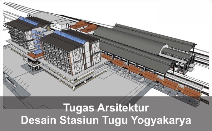 Desain Stasiun Tugu Yogyakarta Tugas Mahasiswa Arsitektur - Arsimedia