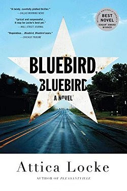 Kittling: Books: Bluebird, Bluebird by Attica Locke