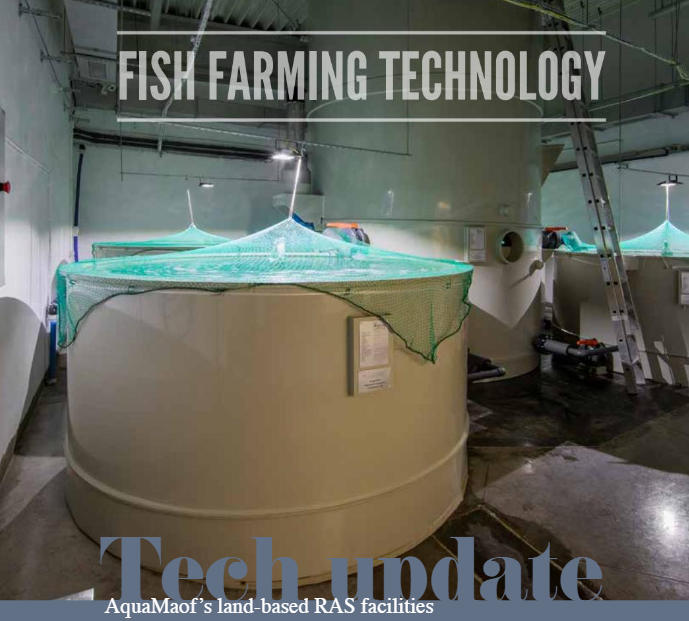 The Aquaculturists: AquaMaof’s land-based RAS facilities