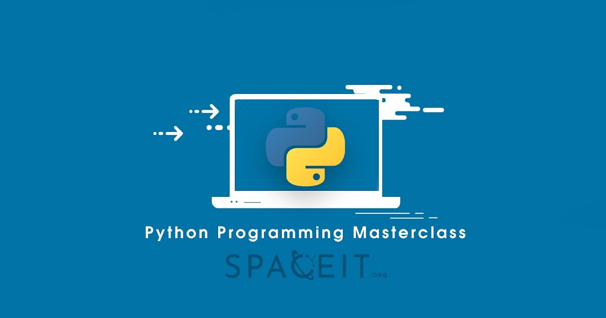 Free Course Learn Python Programming Masterclass 2020 Full Link Google ...