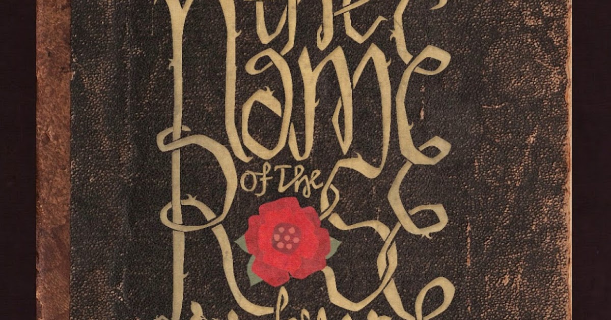 Lucia Olavintytär -blogi: Muista tänään: Ruusun nimi