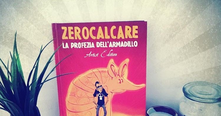 RECENSIONE "La profezia dell'armadillo" di Zerocalcare - TOP OF THE COMICS
