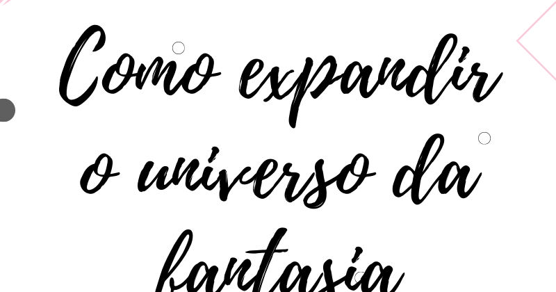 Dicas de escrita criativa | Como expandir o universo da fantasia | Nick ... Dicas de escrita criativa | Como expandir o universo da fantasia | Nick ...