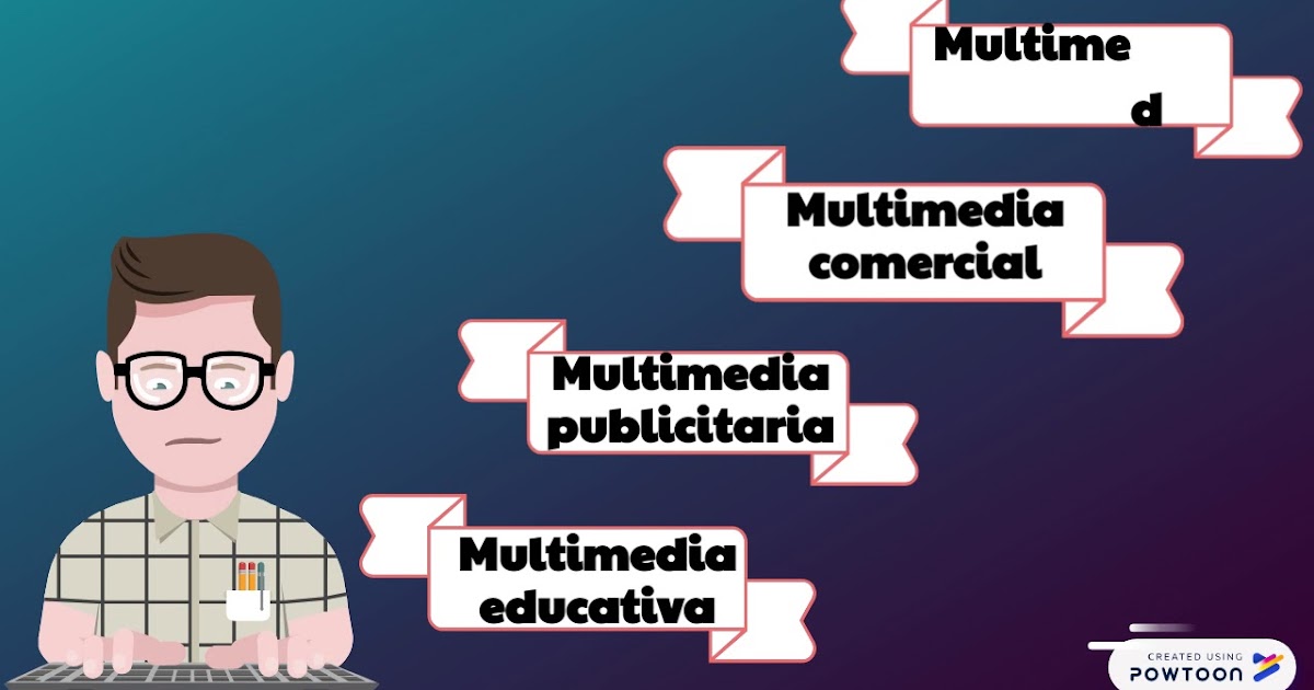 Educación Multimedia: Tipos de Multimedia