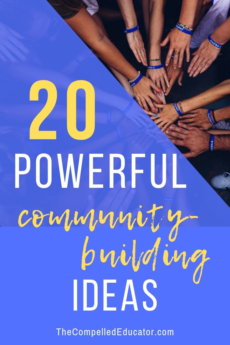 The Compelled Educator: 20 Powerful Classroom Community Building Ideas