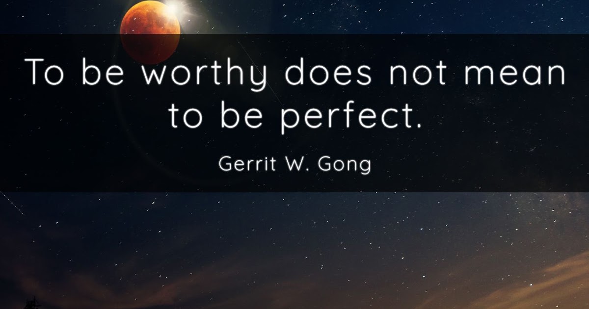 40+ Worthy Quotes - QUOTEISH