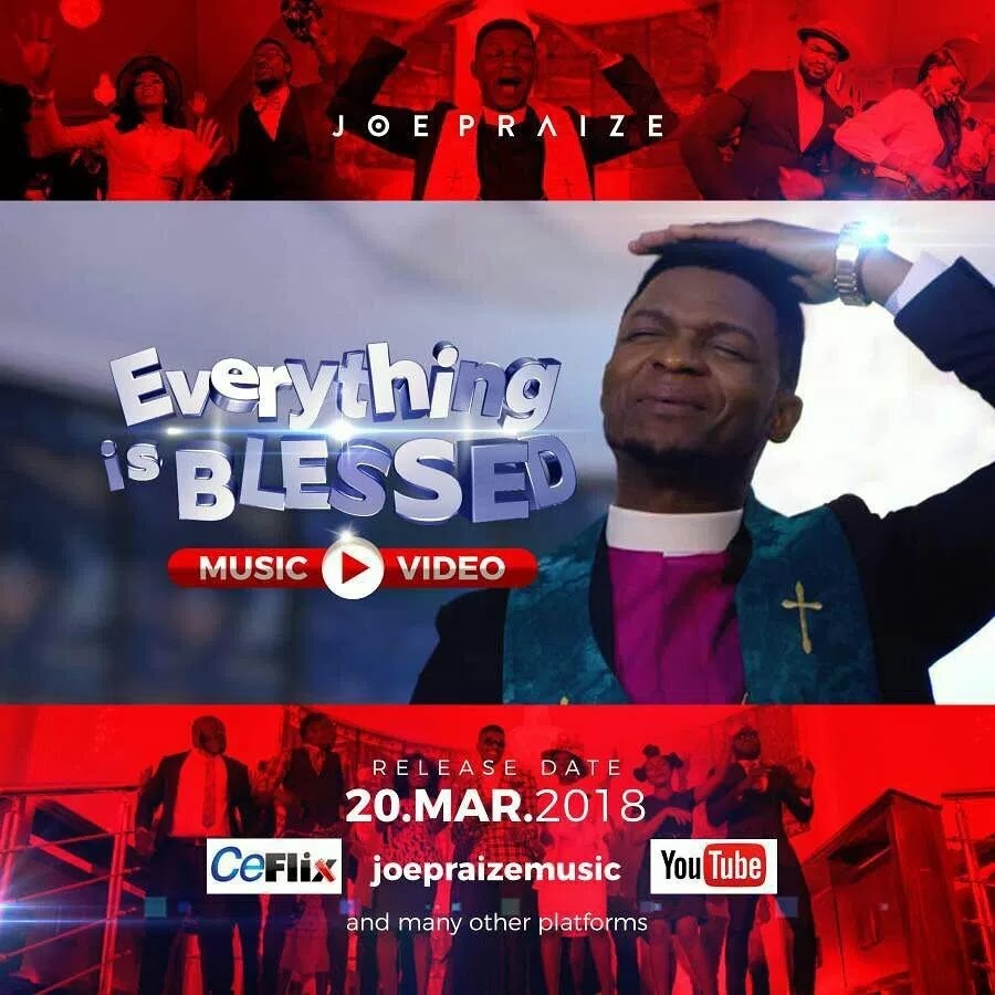 DOWNLOAD MUSIC VIDEO:- Joe Praize - Everything Is blessed (Official ...