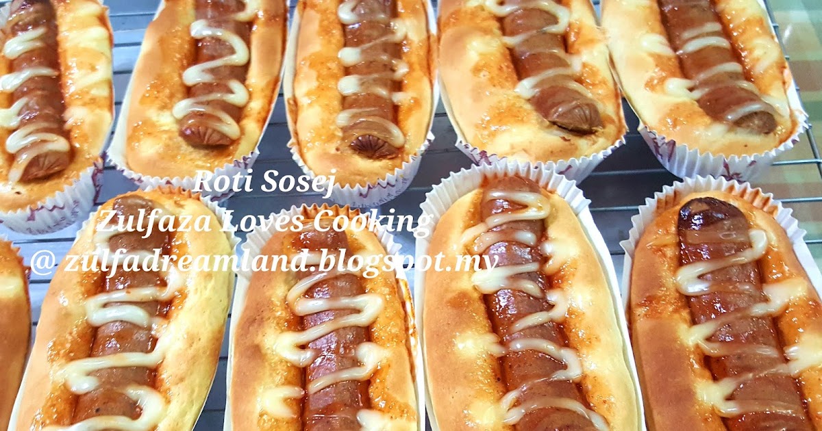 ZULFAZA LOVES COOKING: Roti Sosej
