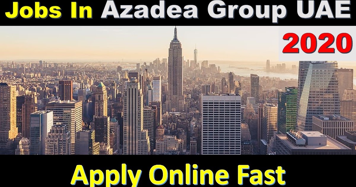 Azadea Group Jobs In UAE 2020 | azadea group careers 2020