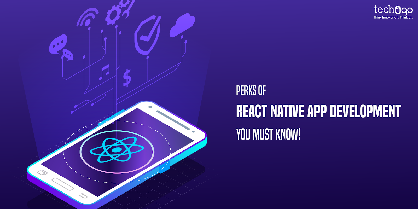 Perks Of React Native App Development You Must Know!