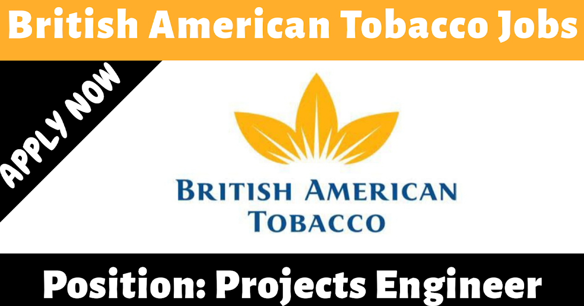 British American Tobacco (BAT) Jobs Project Engineer 2020 - Engineering ...