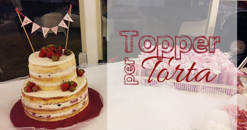 Topper per torta - ME creativeinside