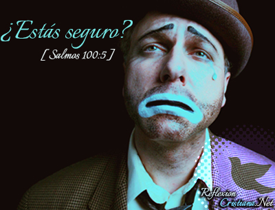 ¿Estás Seguro? - Reflexiones Cristianas - Recursos Cristianos ...