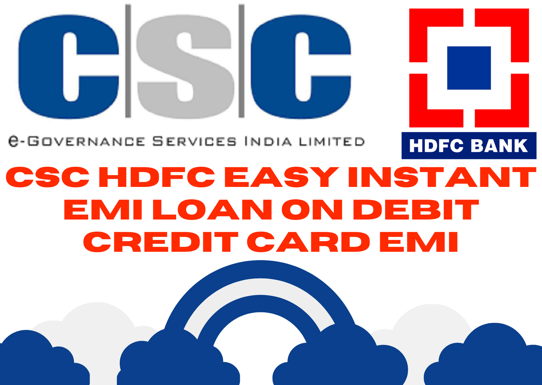 CSC HDFC EASY INSTANT EMI LOAN ON DEBIT CREDIT CARD EMI