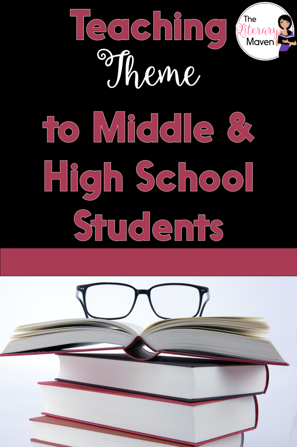 Teaching Theme to Middle & High School Students - The Literary Maven