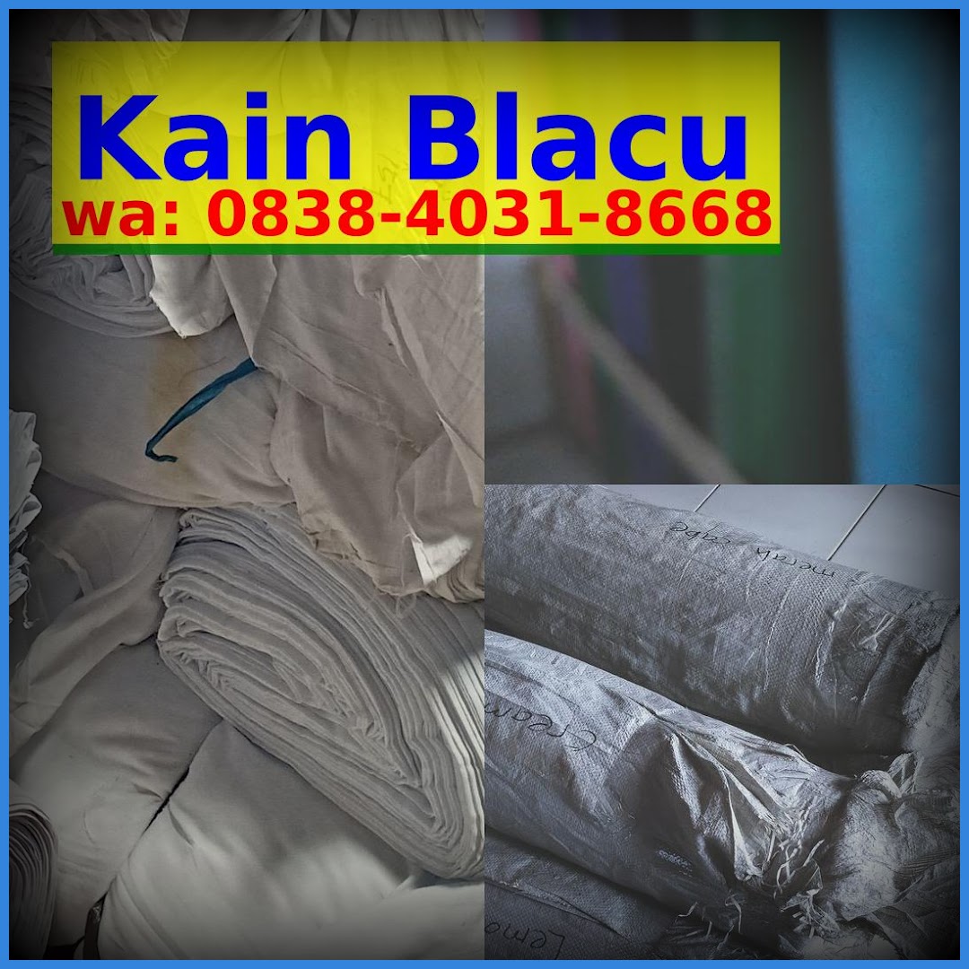 Kain Blacu In English – Ô838.ㄐÔ3l.8ճճ8 [wa] Pabrik Kain Blacu Murah