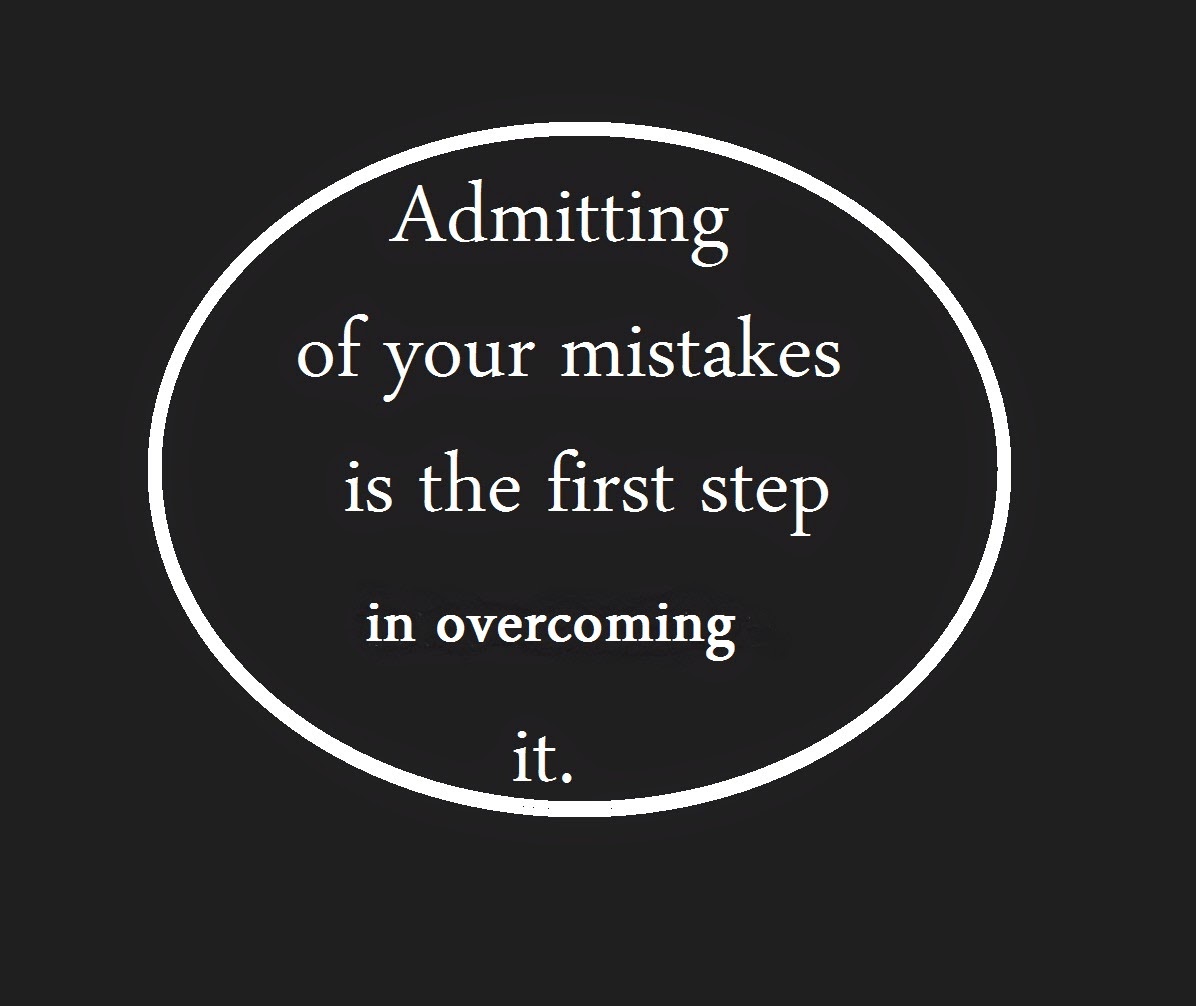 Admitting of Your Mistakes | Quotes and Sayings