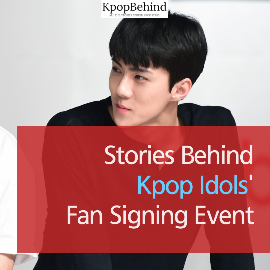 Stories Behind Kpop Idols' Fan Signing Event