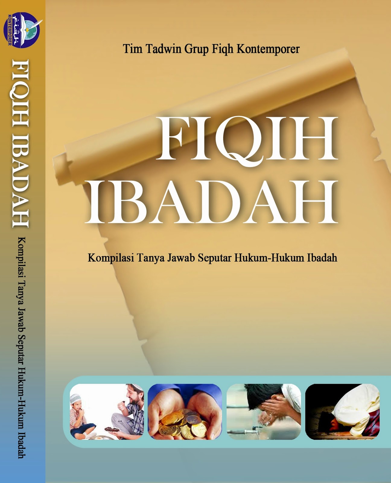 Fiqih Kontemporer: Penerbitan Buku FIQIH IBADAH