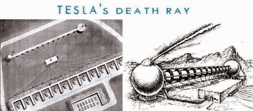 TESLA'S DEATH RAY--- A RECONSTRUCTIVE POSTULATE - R.A.U