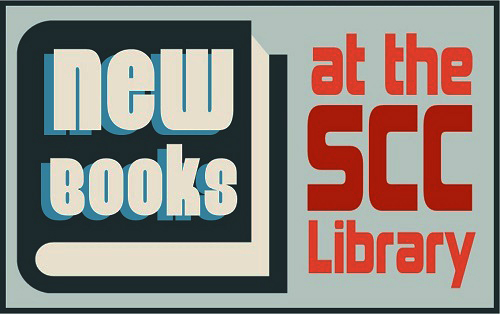 The Stacks: New Books at the SCC Library