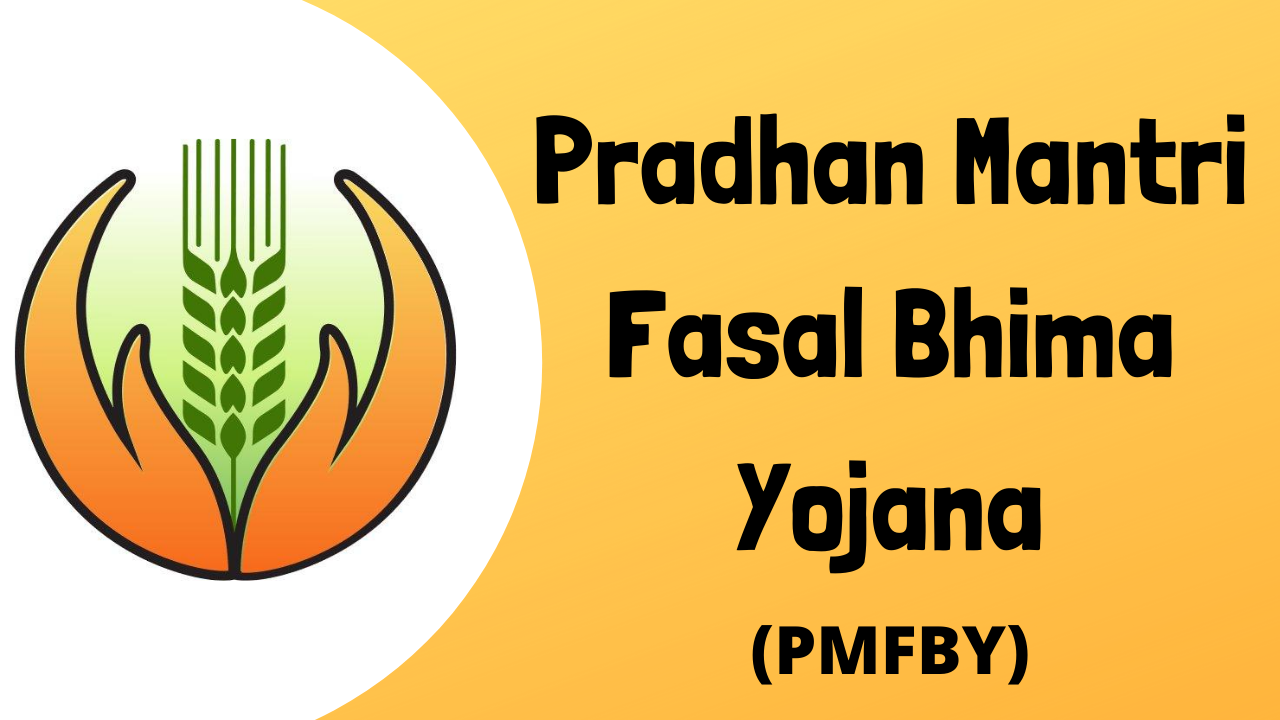 Pradhan Mantri Fasal Bhima Yojana - How to Apply, Eligibility and Benefits