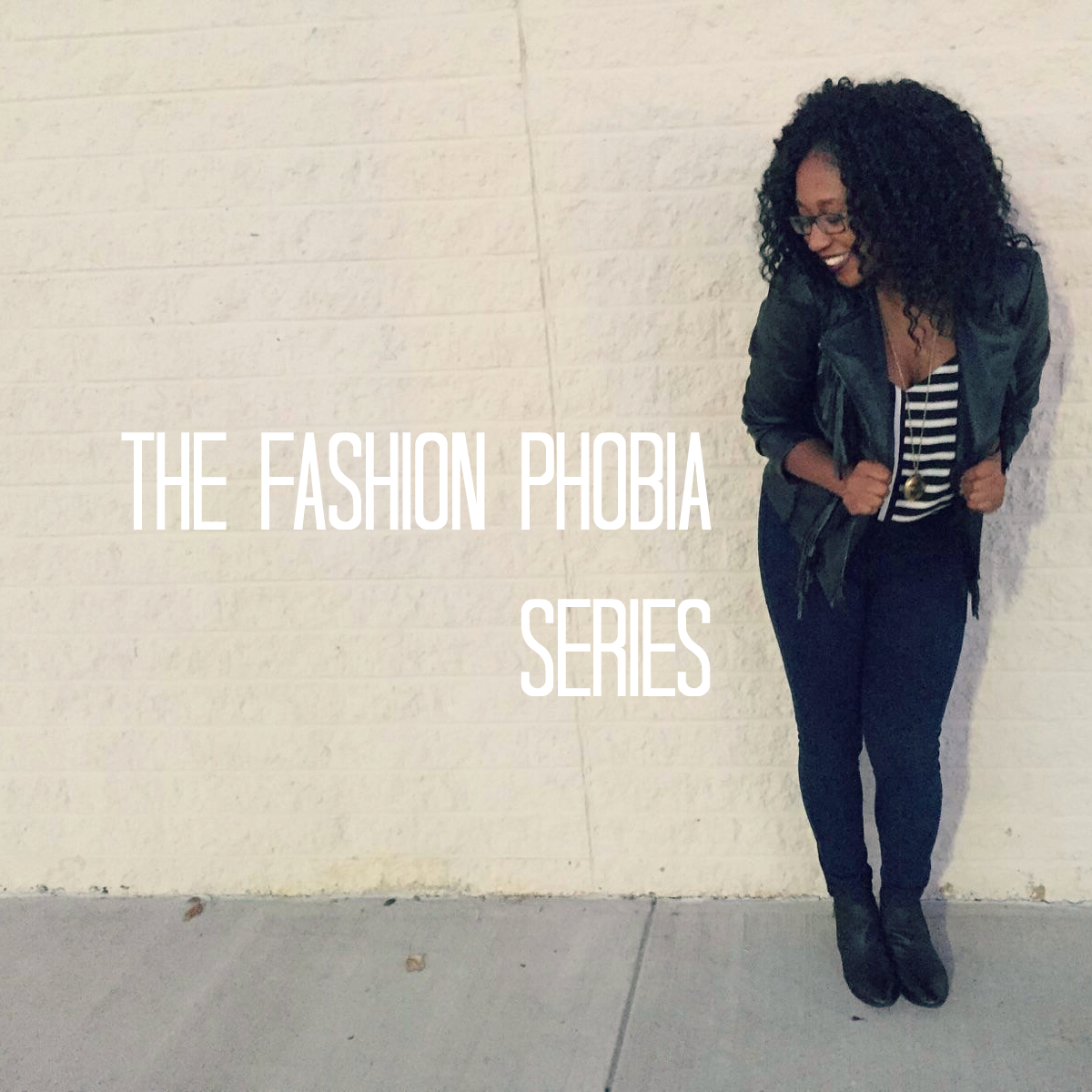The Fashion Phobia Series: Introduction - The Stylish Ego