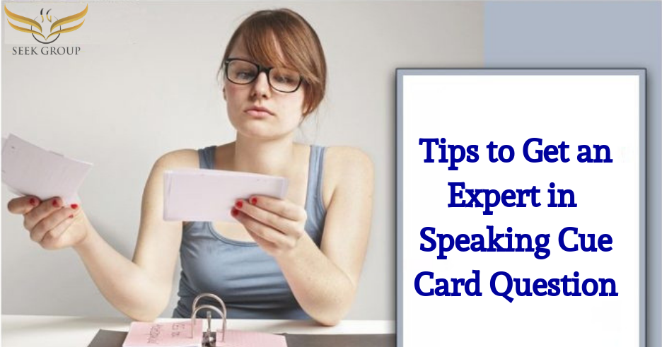 IELTS: Seek Academy: 3 Key Tips to Get an Expert in Speaking Cue Card ...