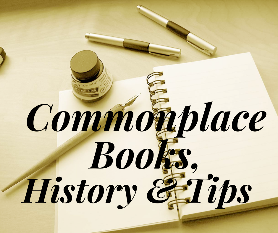 Writers On The Move: Commonplace Books: History & Follow up Tips
