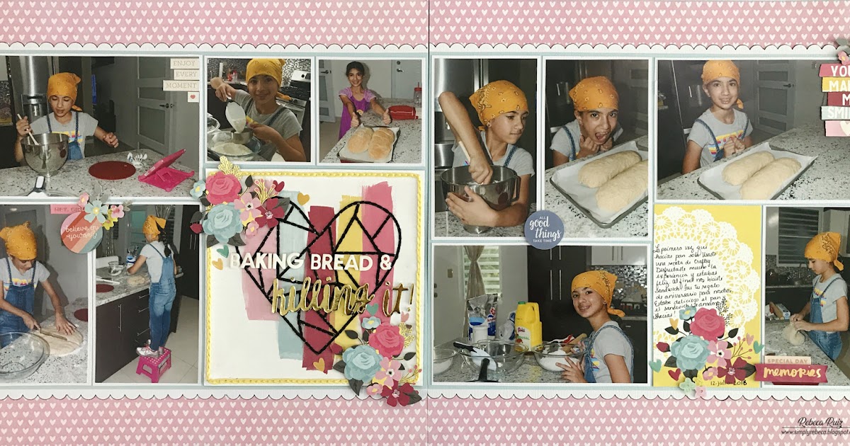 Baking Bread & Killing It Layout - Simply Rebeca