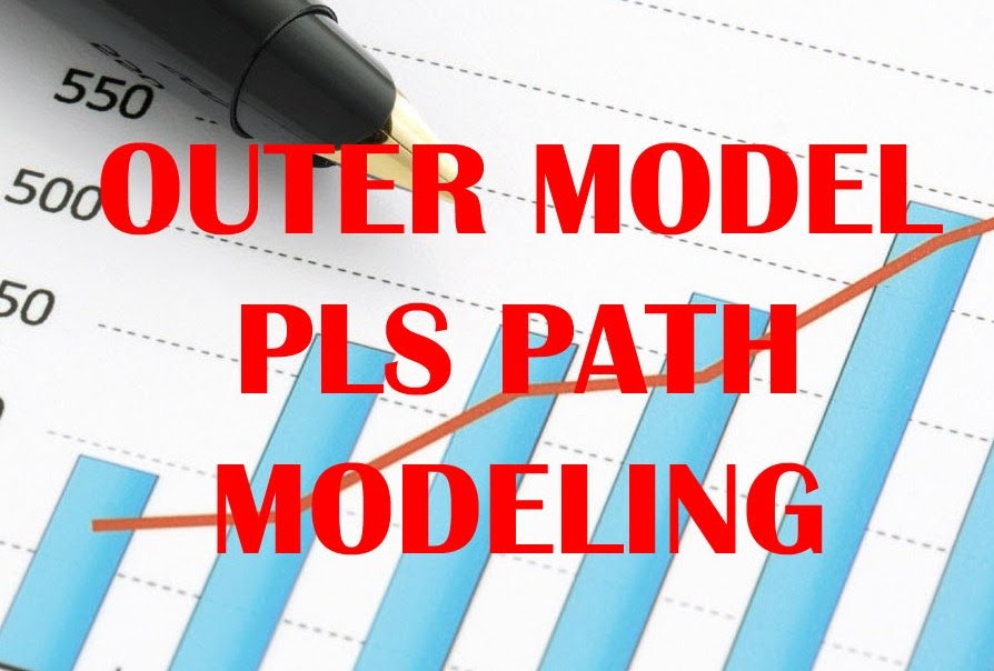 TUTORIAL STATISTIK: Uji Outer Model Pada PLS-Path Modeling
