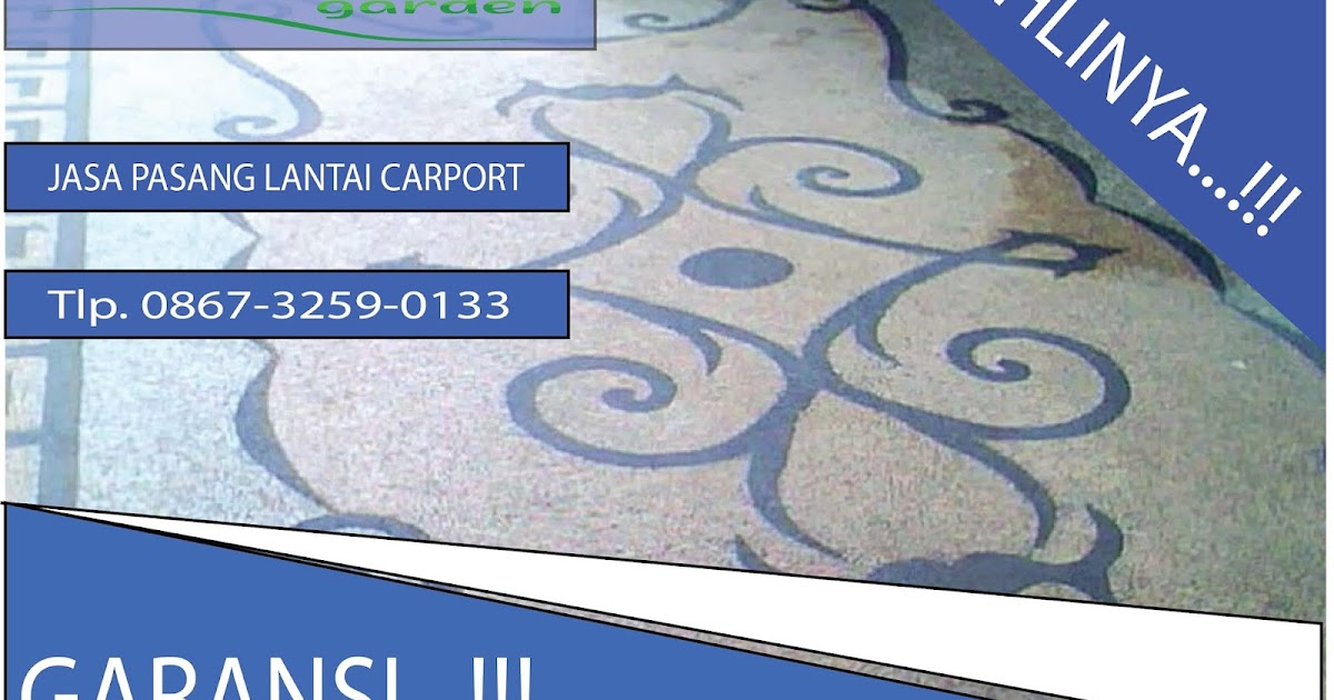Cor Lantai Garasi Teras Rumah, WA 0857-3259-0133, - ANDIKA GARDEN