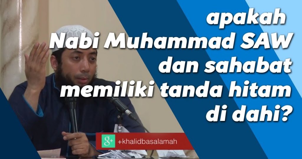 Adakah Tanda Hitam Pada Dahi Nabi? - Bulletin Saya