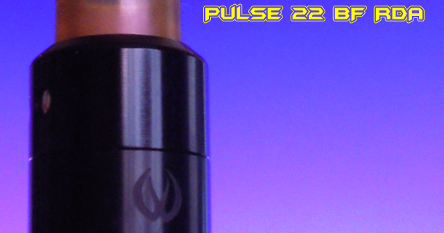 電子タバカー Vape blog: Vandy Vape Pulse 22 BF RDA レビュー