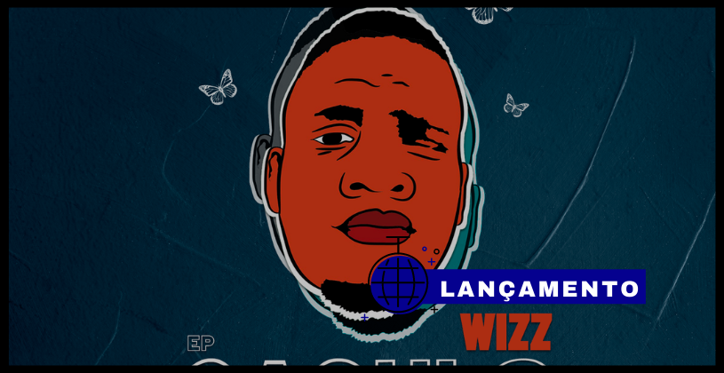 O rapper Wizz lançou o EP "Casulo"