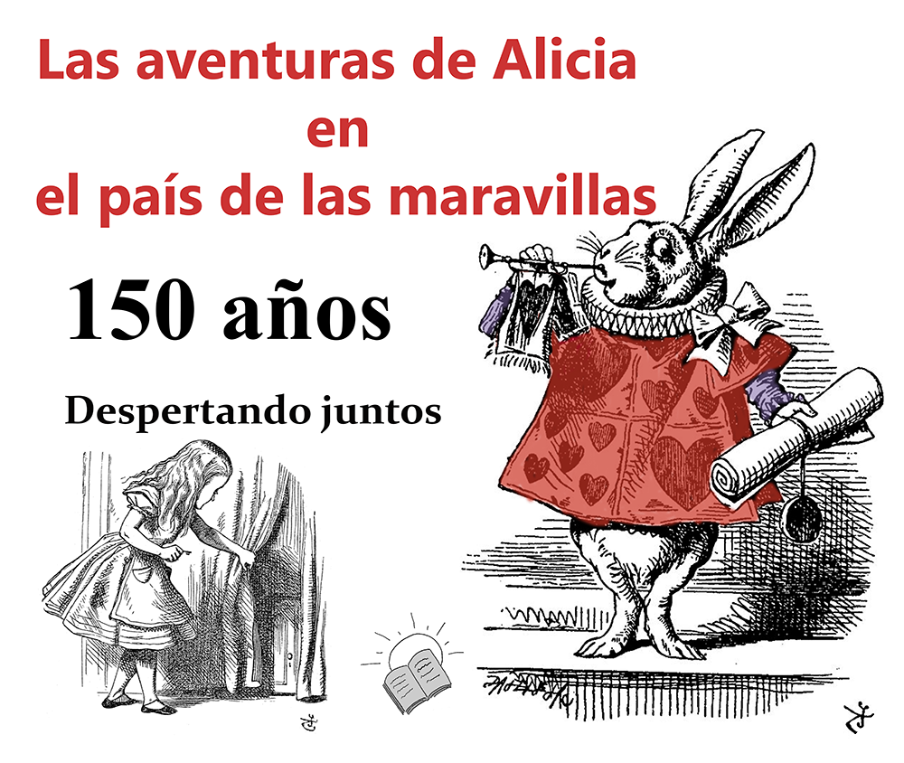DESPERTANDO JUNTOS: 150 años de Las aventuras de Alicia en el país de ...
