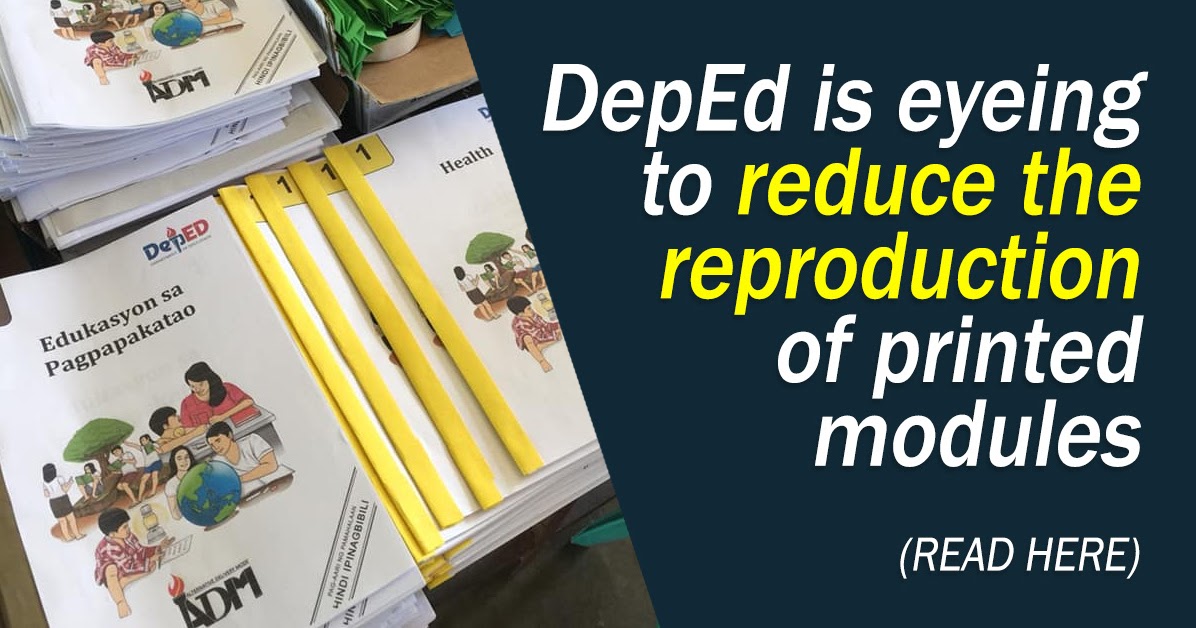 DepEd is eyeing to reduce the printing of Modules for learners ...