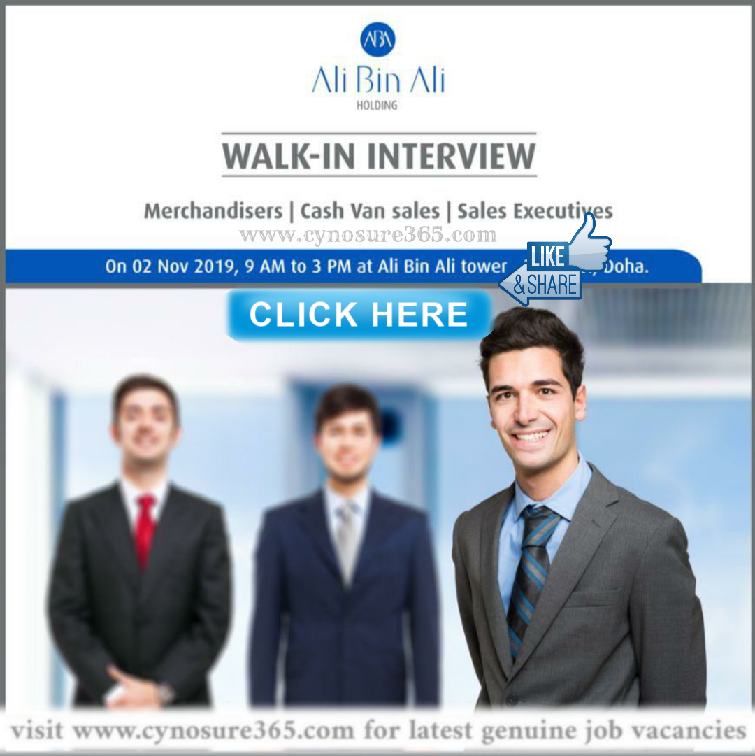 WALK-IN INTERVIEW - ALI BIN ALI GROUP ON 02 NOV 2019 - CYNOSURE365