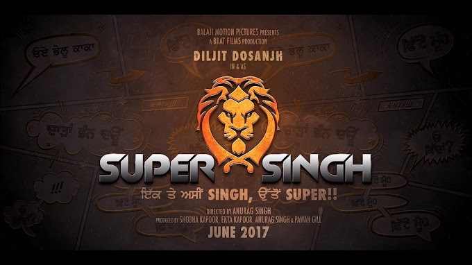 Super Singh 2017: Punjabi Movie Full Star Cast, Story, Release Date ...