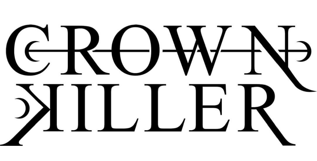 CROWN KILLER - Drop New Single "Crown Killer"